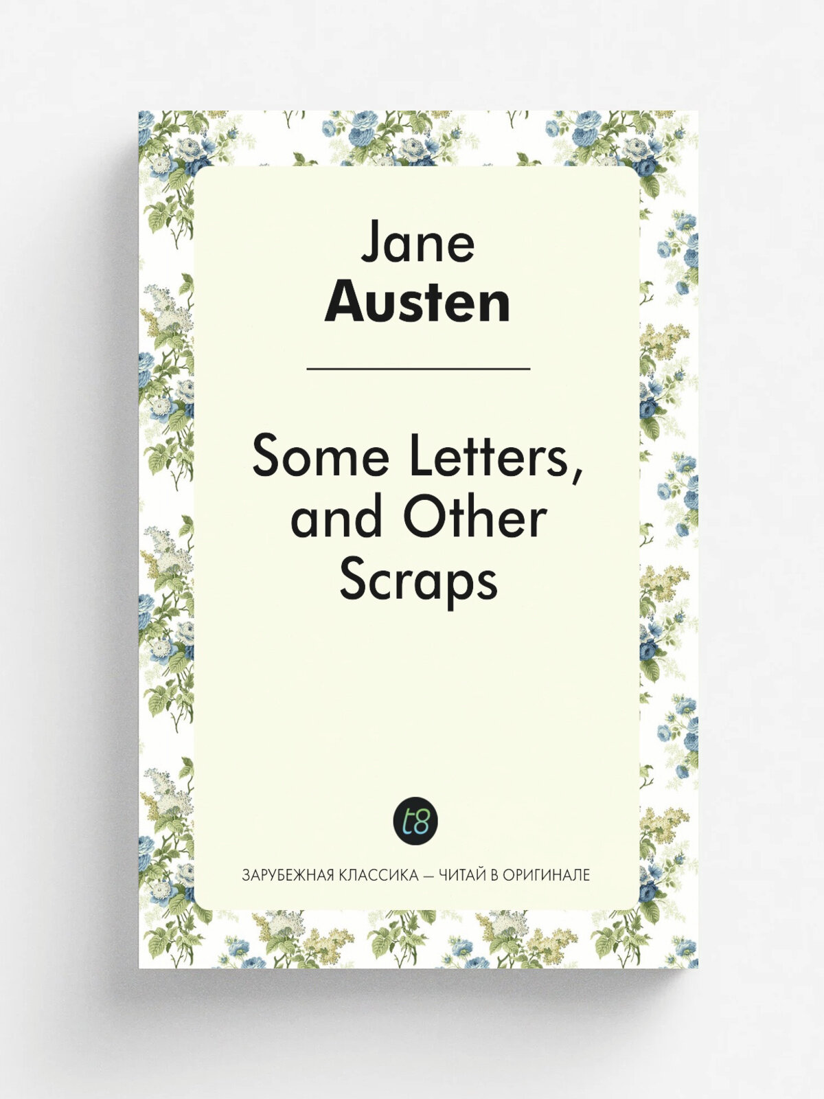Some Letters, and Other Scraps