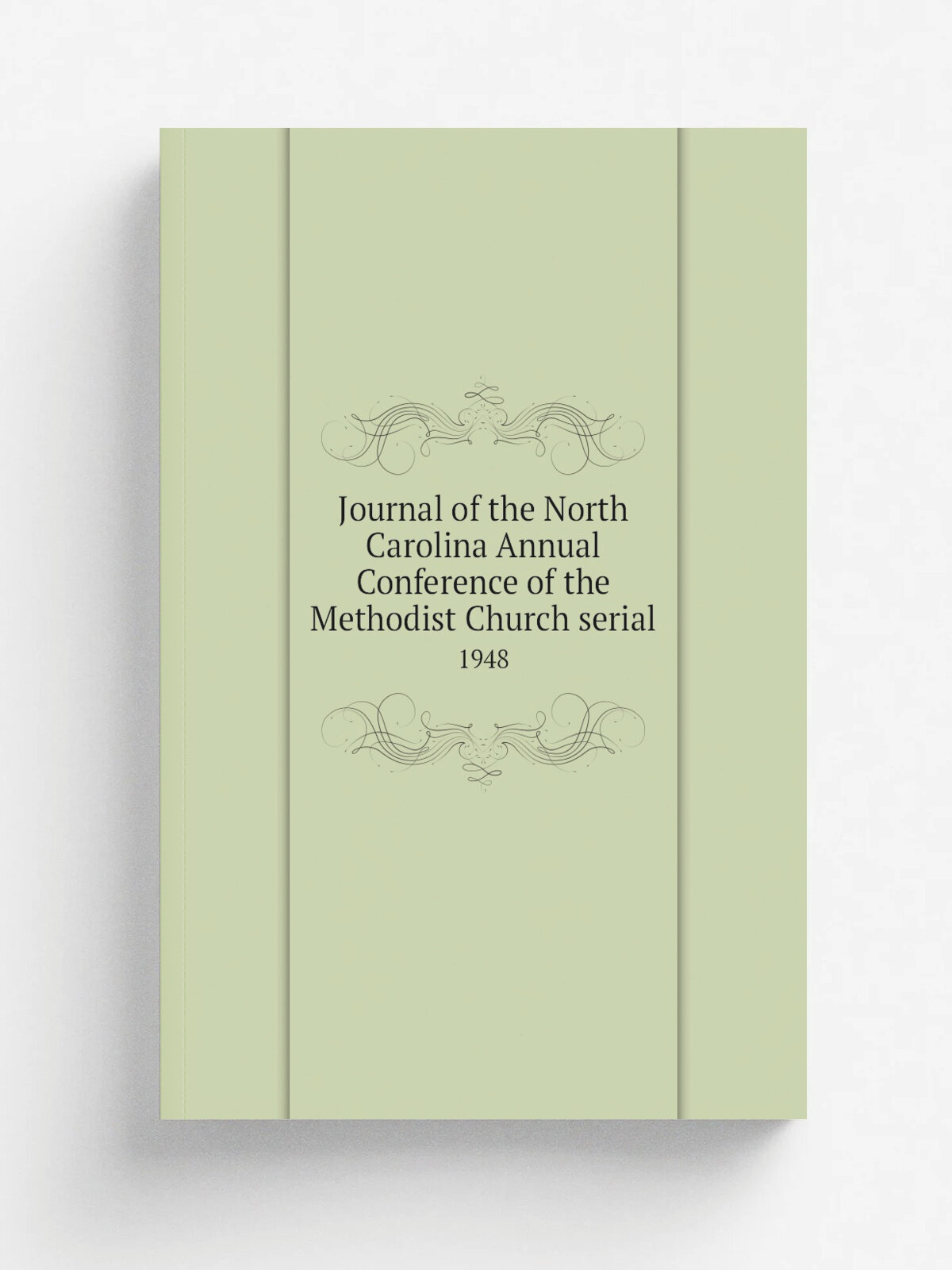 Journal of the North Carolina Annual Conference of the Methodist Church serial. 1948