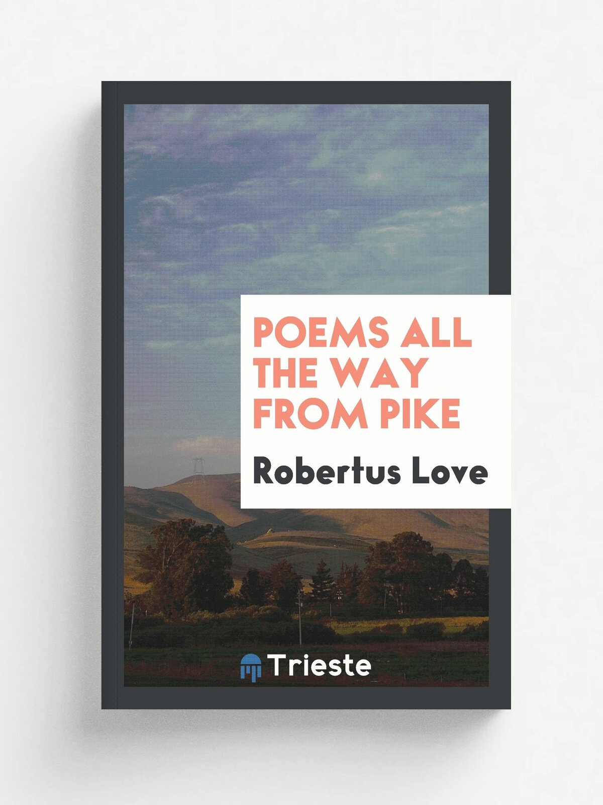 Poems All the Way from Pike