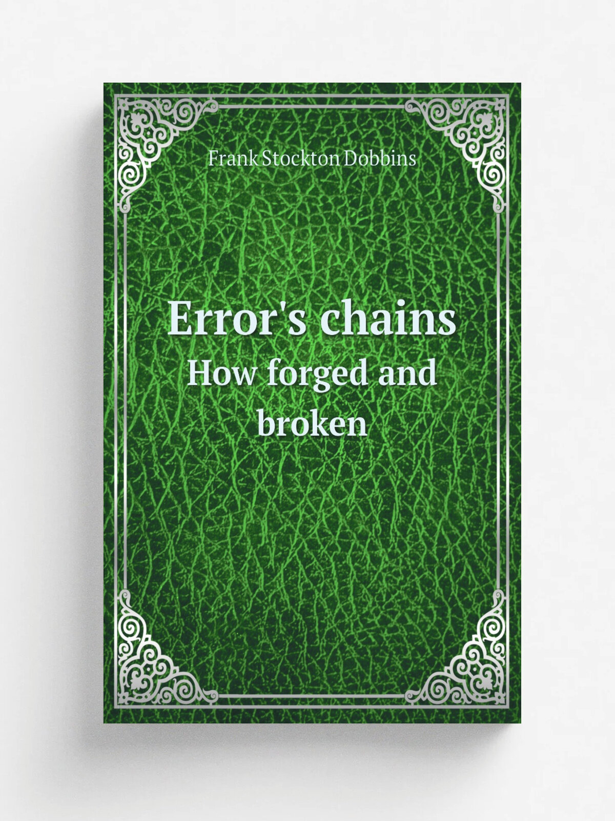 Error's chains. How forged and broken