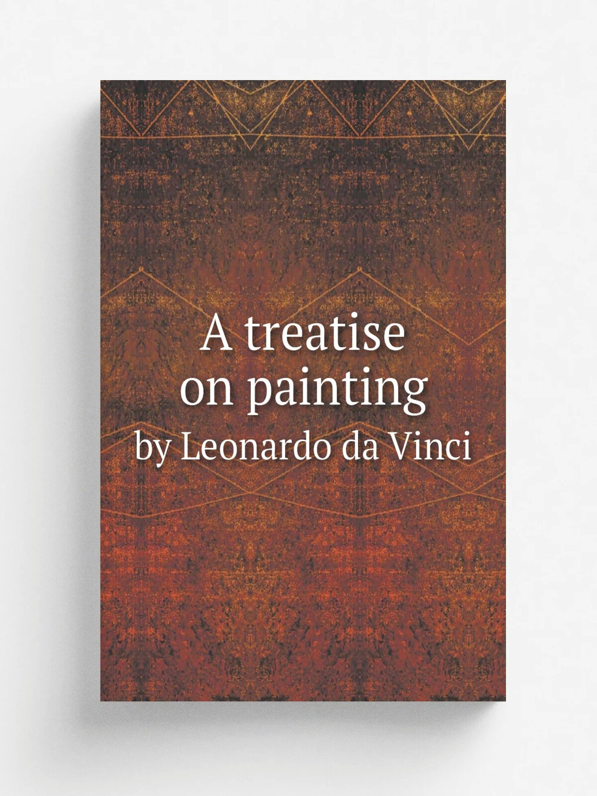 A treatise on painting, by Leonardo da Vinci