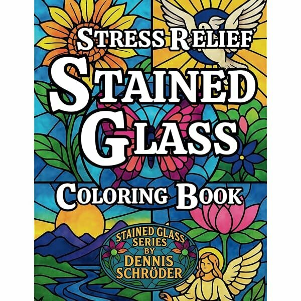 Stress Relief Stained Glass Coloring Book: Relaxing and Stress-Relieving Designs for Adults and Beginners – Easy Patterns for Mindfulness and Calm (Stained Glass Series)，Reprinted paperback book