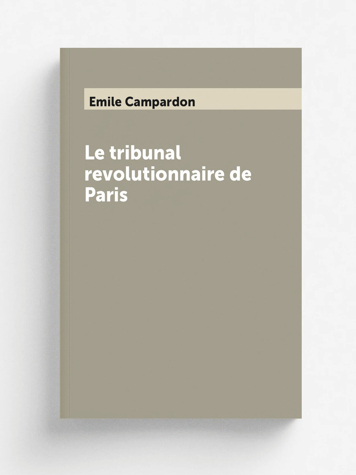Le tribunal revolutionnaire de Paris