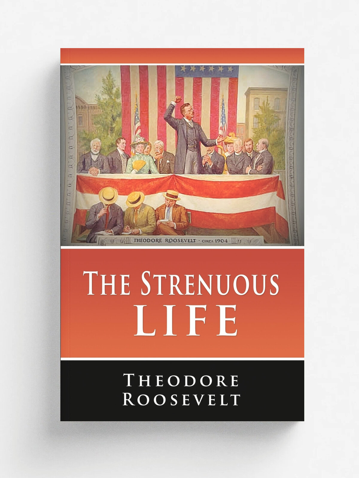 The Strenuous Life