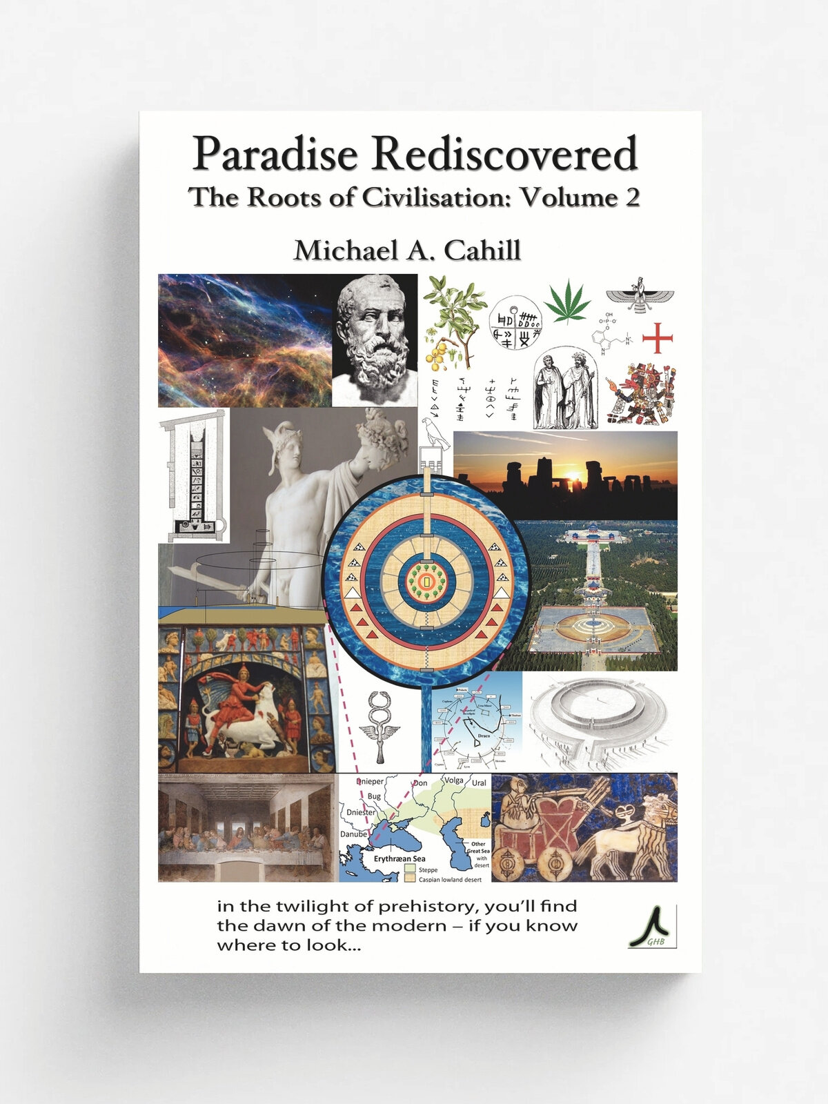 Paradise Rediscovered. The Roots of Civilisation, Vol 2