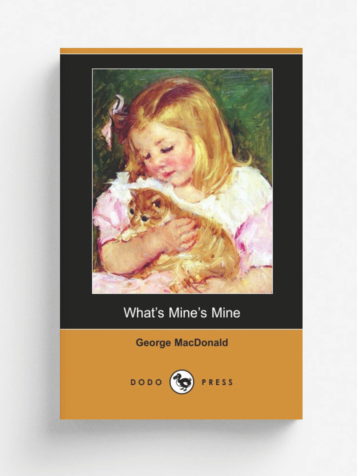What's Mine's Mine (Dodo Press)