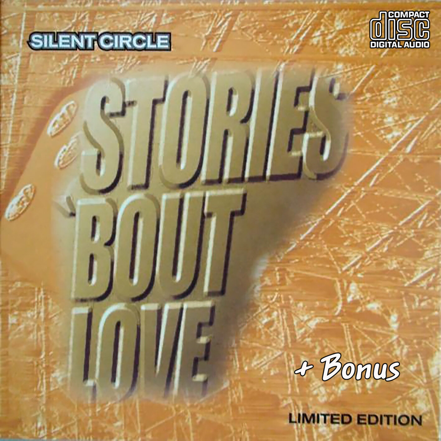 Silent Circle - Stories 'Bout Love (1998) + Bonus. CD (запись на CD-R)