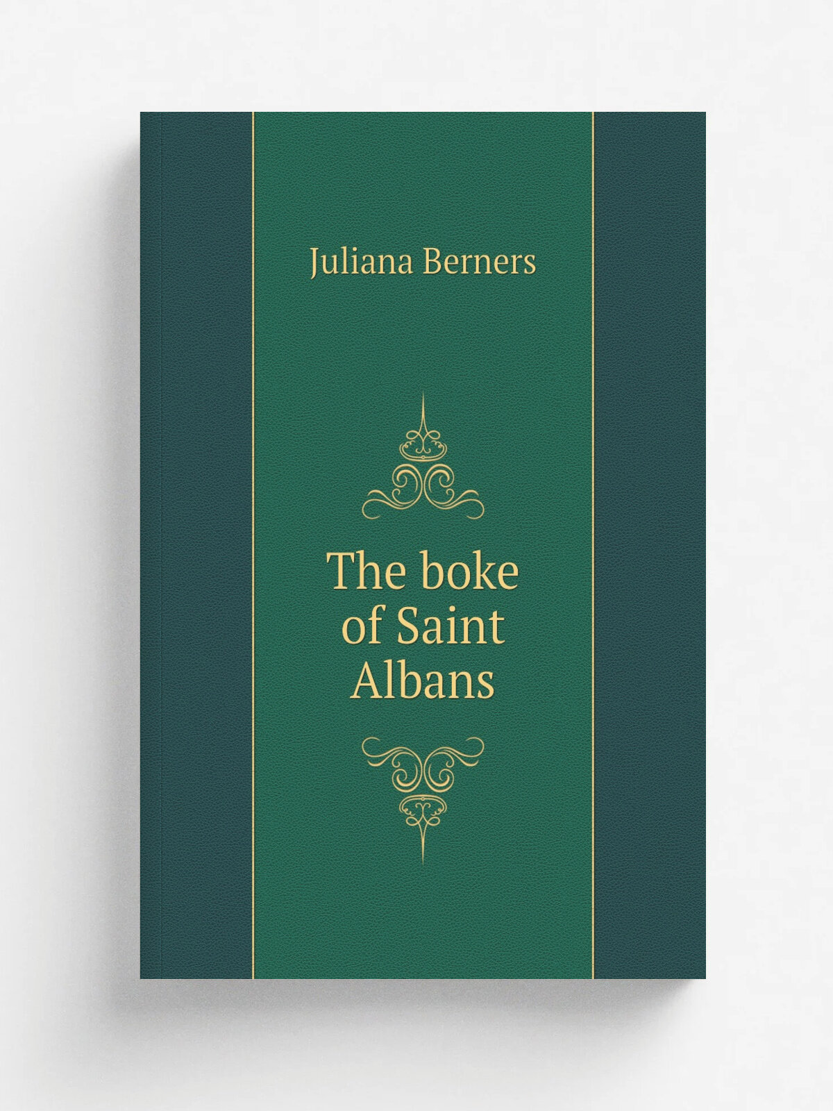 The boke of Saint Albans | Juliana Berners | Репринт