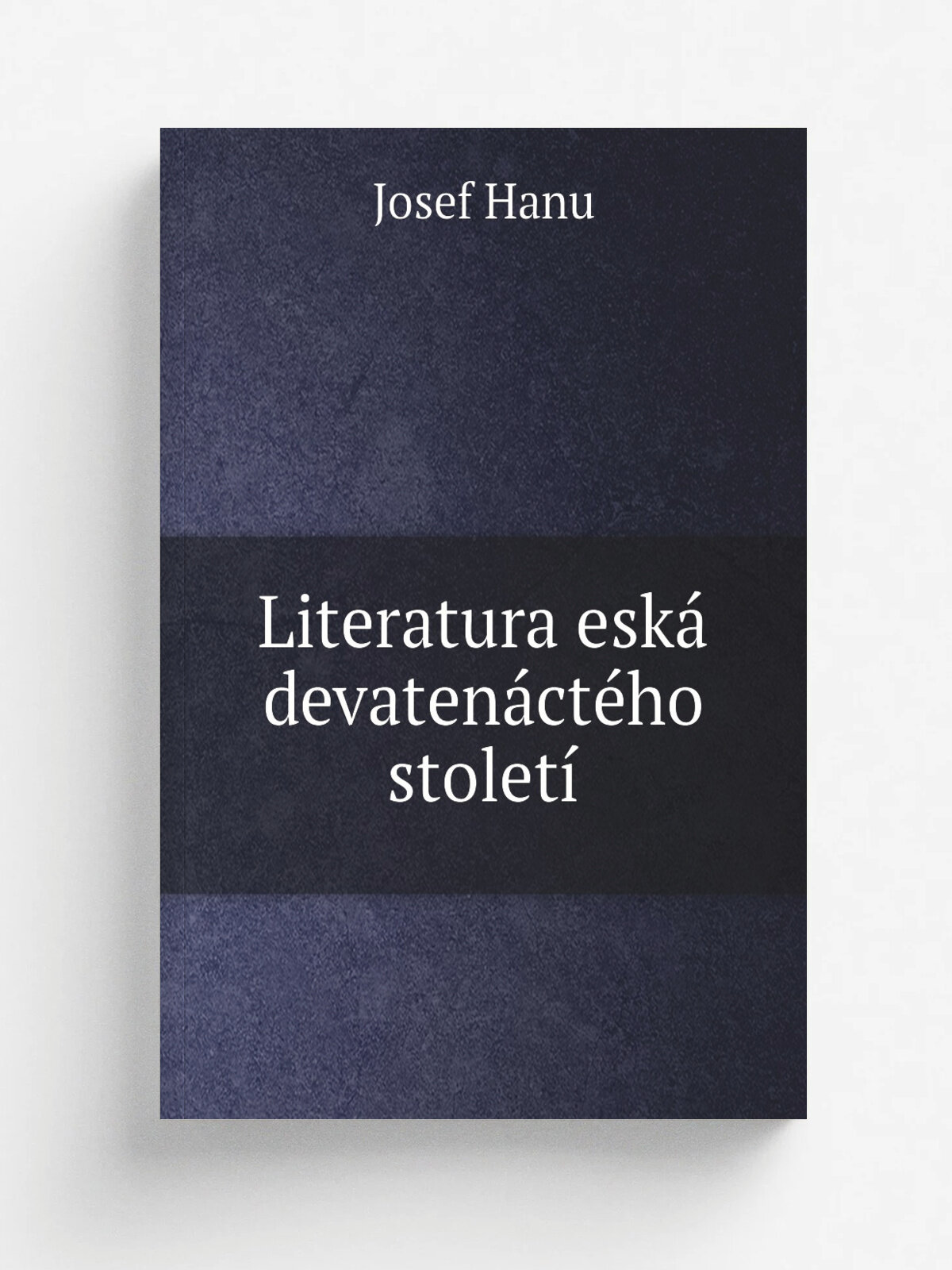 Literatura esk. devaten.ct.ho stolet. | Josef Hanu | 1911 | V Praze : N.kl. J. Laichtera | Репринт
