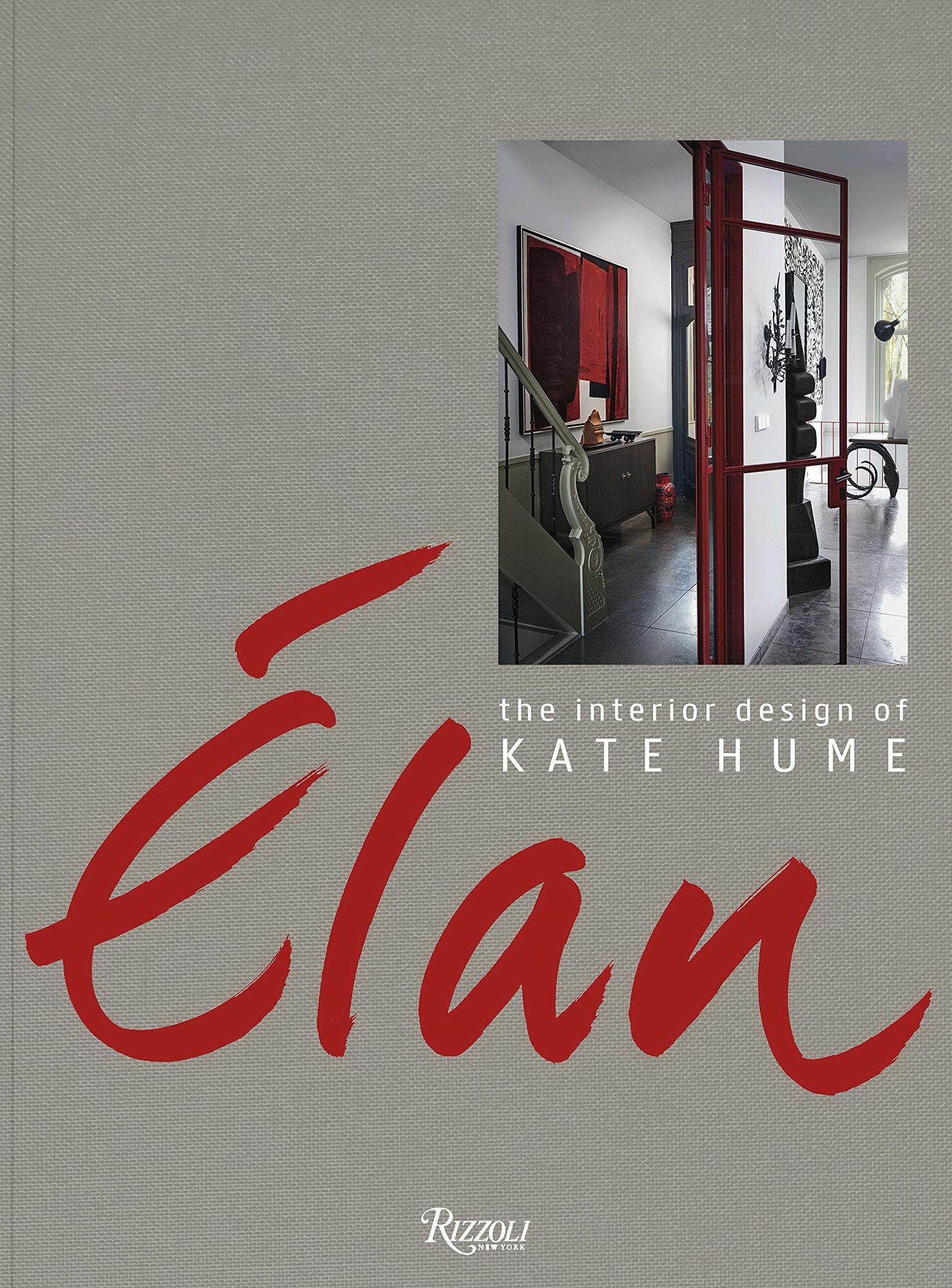 Книга "Elan: The Interior Design of Kate Hume" Random House, 2020 г, 224 стр