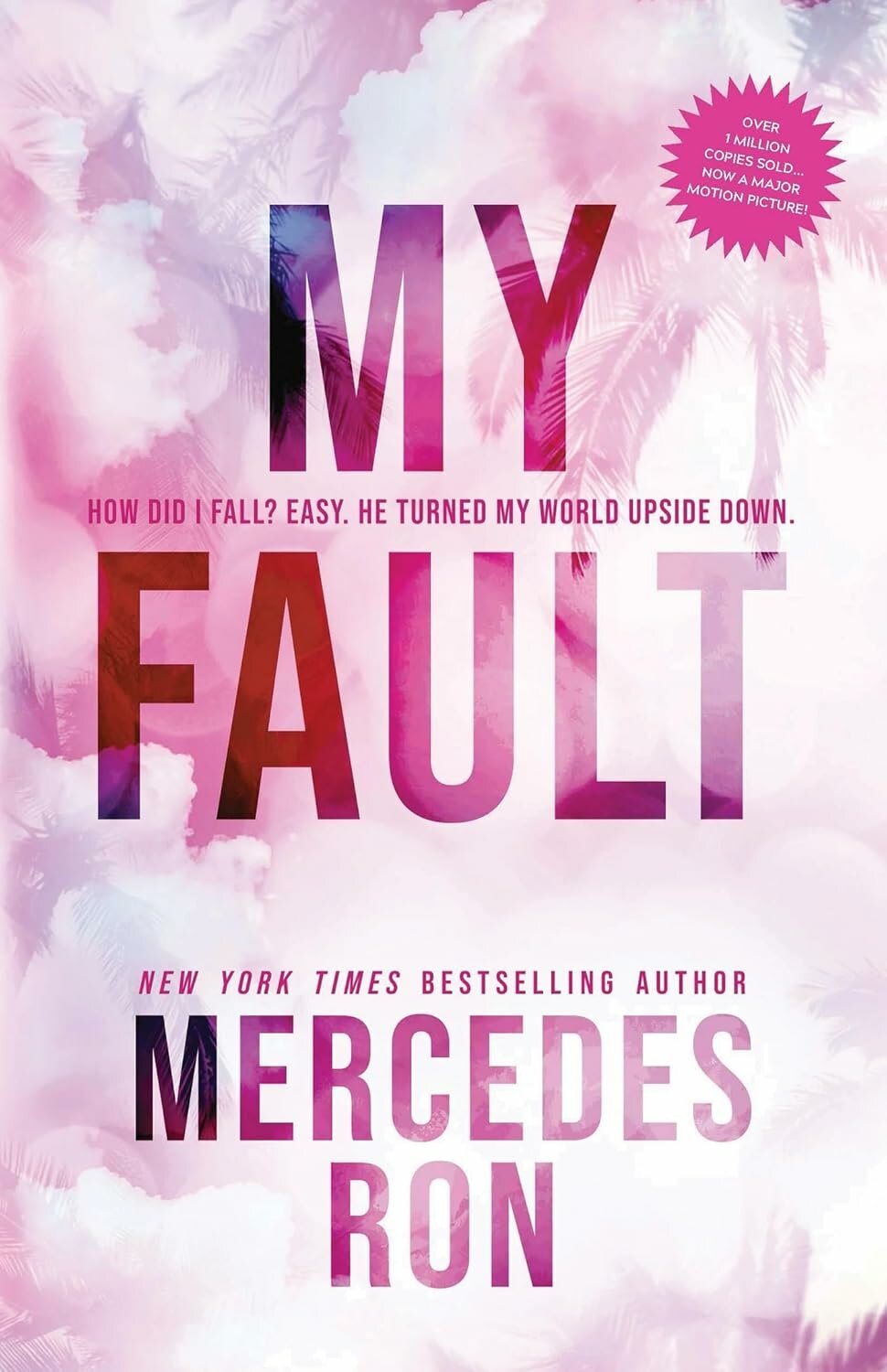 Книга Mercedes Ron "My Fault", год издания 2023, мягкая обложка, 416 страниц