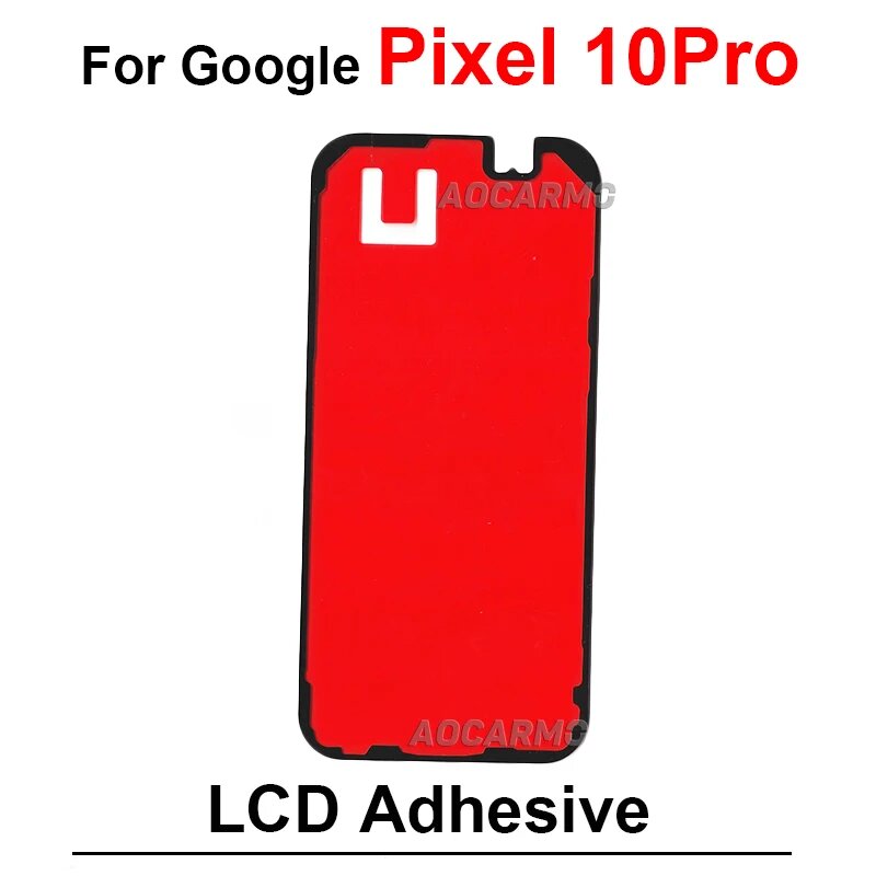 Для Google Pixel 10, 9 Pro, Fold, 9A, 9 Pro, 10 Pro XL: полный комплект клейких лент 10Pro--For LCD