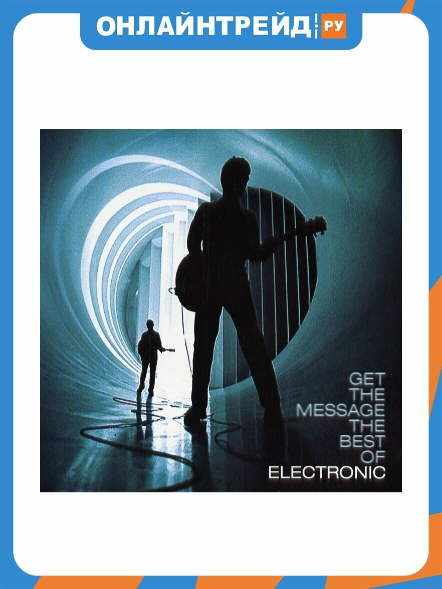 Виниловая пластинка Warner Music ELECTRONIC - Get the message - The Best of Electronic (2LP)