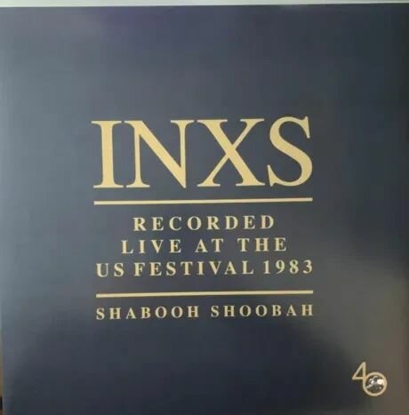 Виниловая пластинка INXS – Recorded Live At The Us Festival 1983