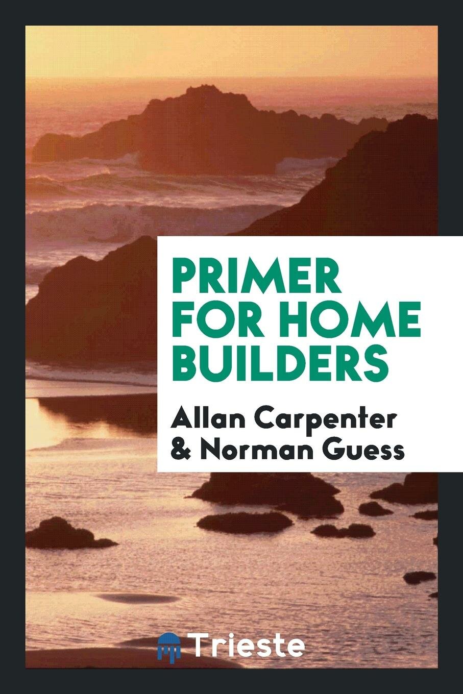 Primer for Home Builders — фото 1