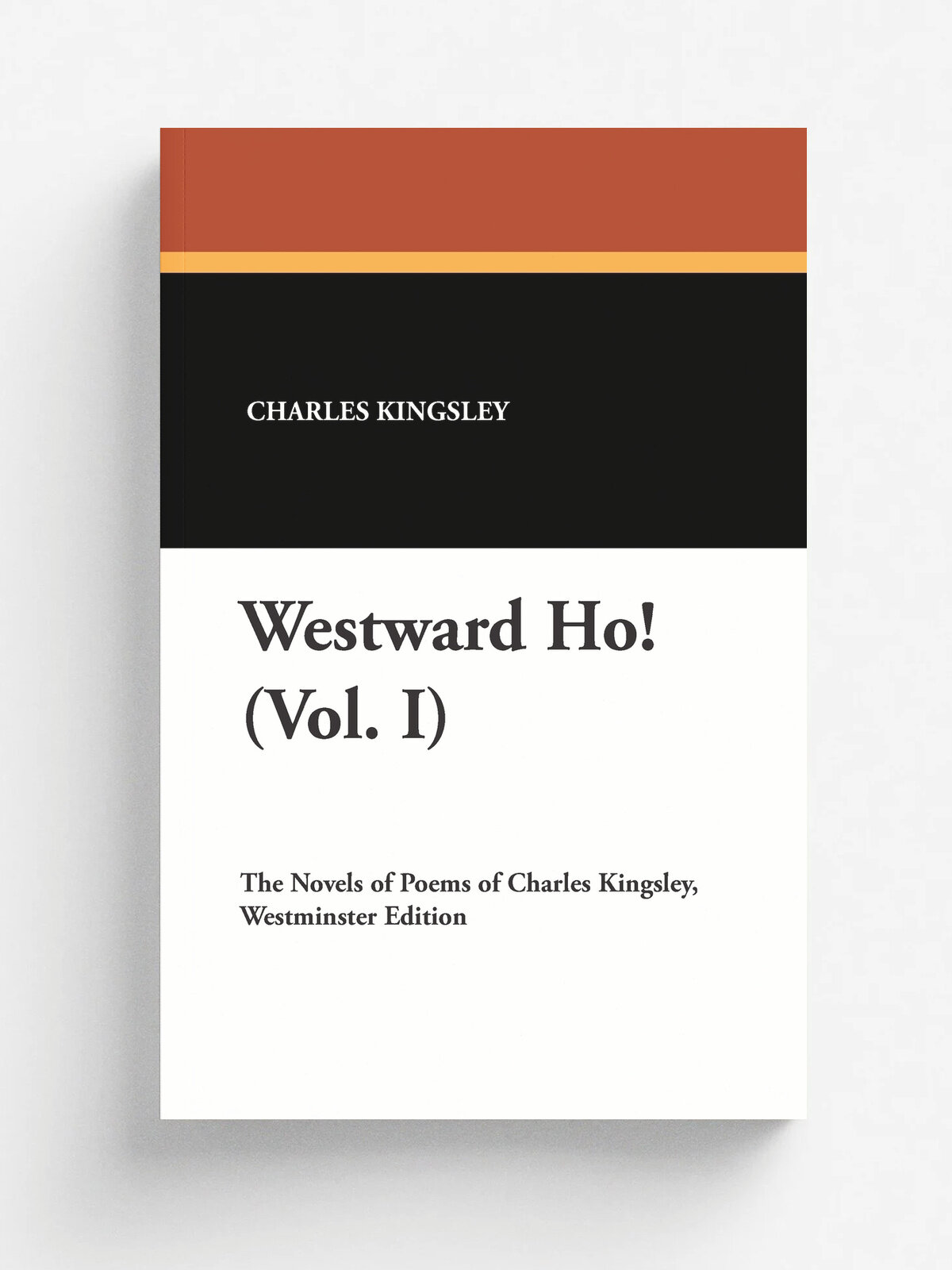 Westward Ho! (Vol. I)