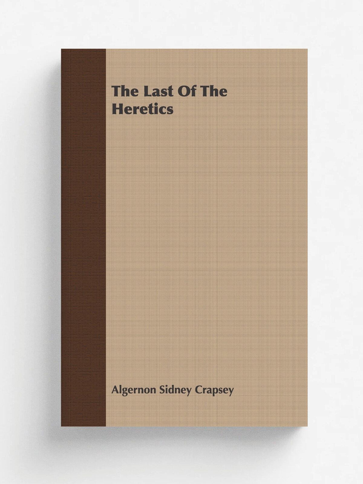 The Last Of The Heretics