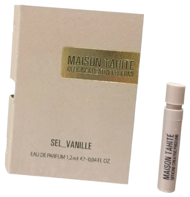 Maison Tahite Sel Vanille парфюмерная вода 1.2 мл пробник унисекс - Мезон Тахите Ванилле Соль