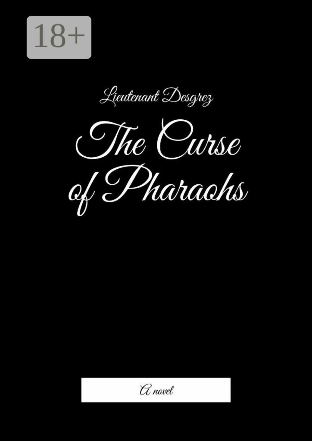 The Curse of Pharaohs. A novel [Цифровая книга]