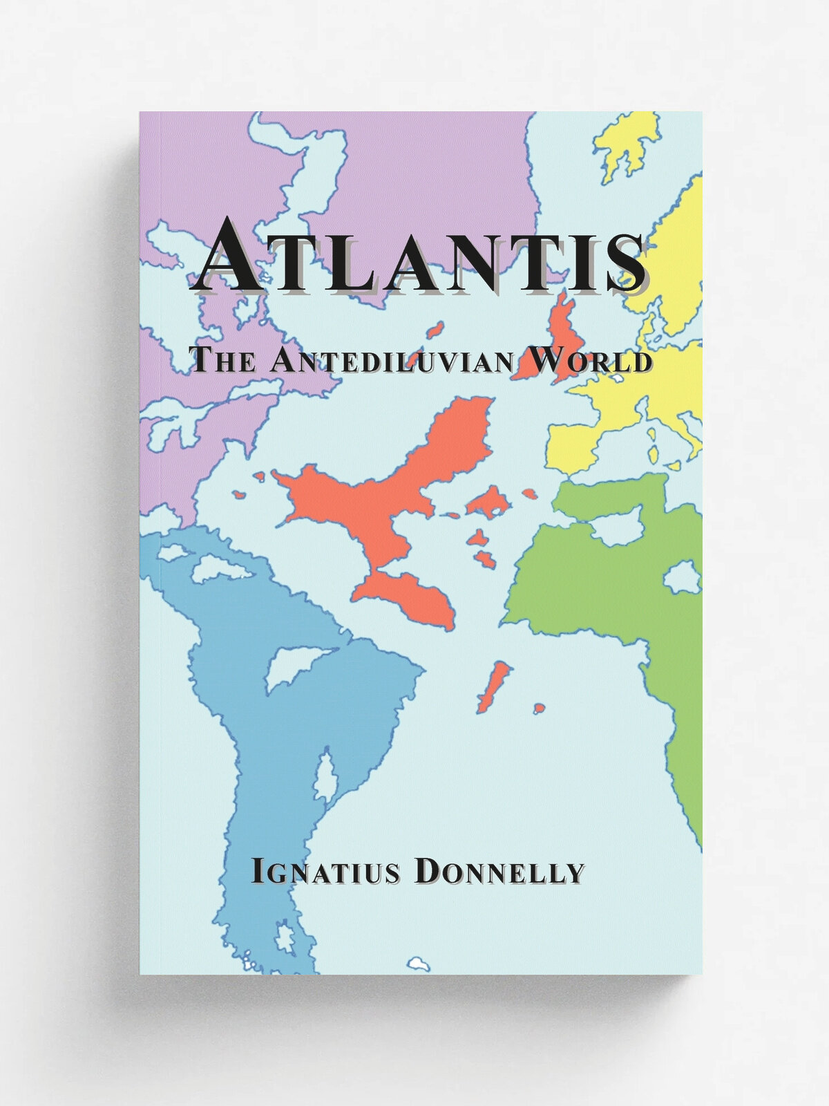 Atlantis. The Antediluvian World
