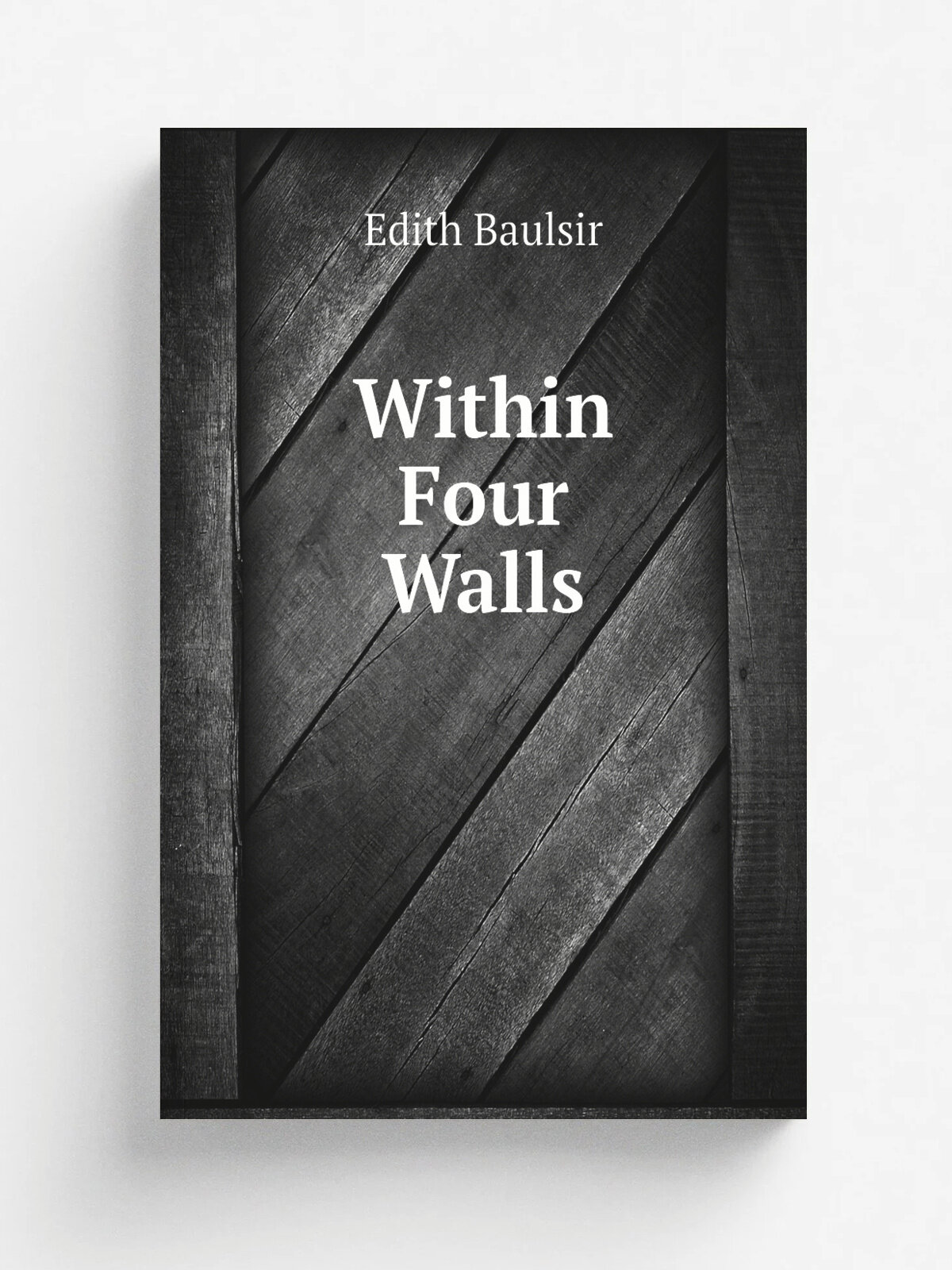 Within Four Walls | Edith Baulsir | Репринт