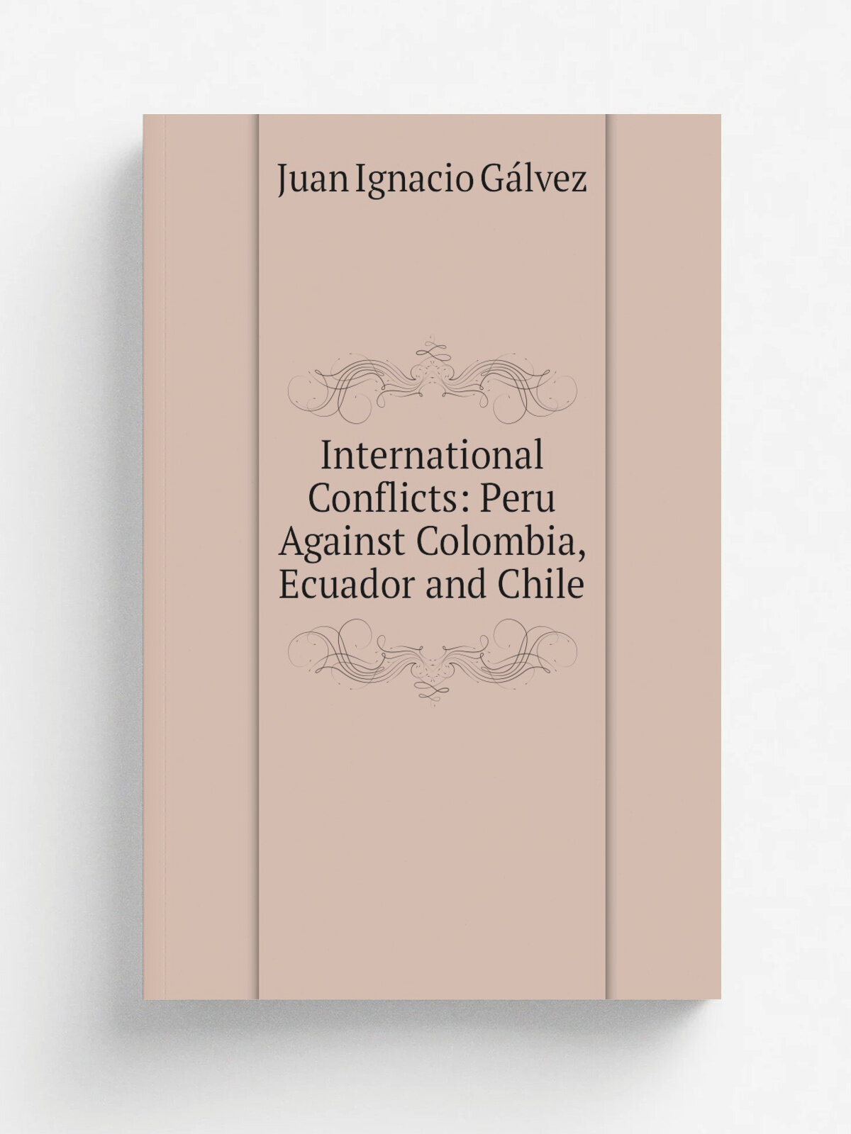 International Conflicts: Peru Against Colombia, Ecuador and Chile