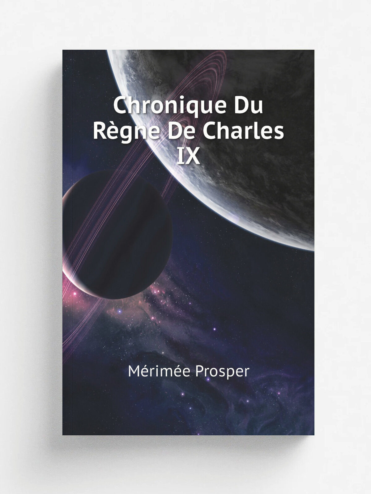 Chronique Du R.gne De Charles IX