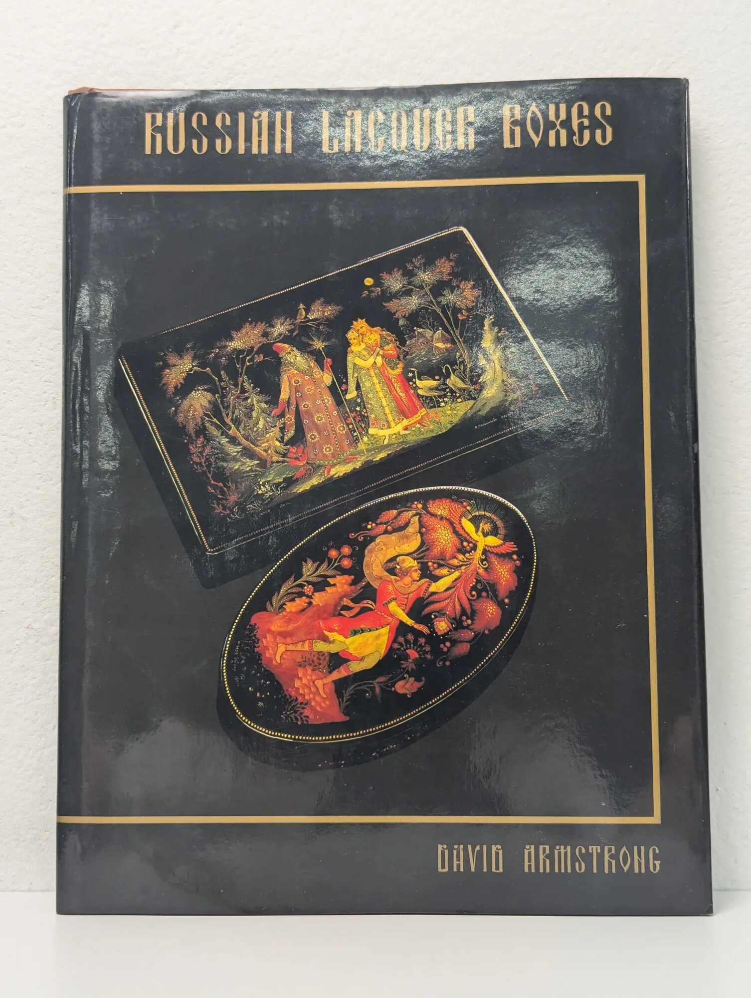 Russian Lacquer Boxes. Русские лаковые шкатулки Armstrong David 1992