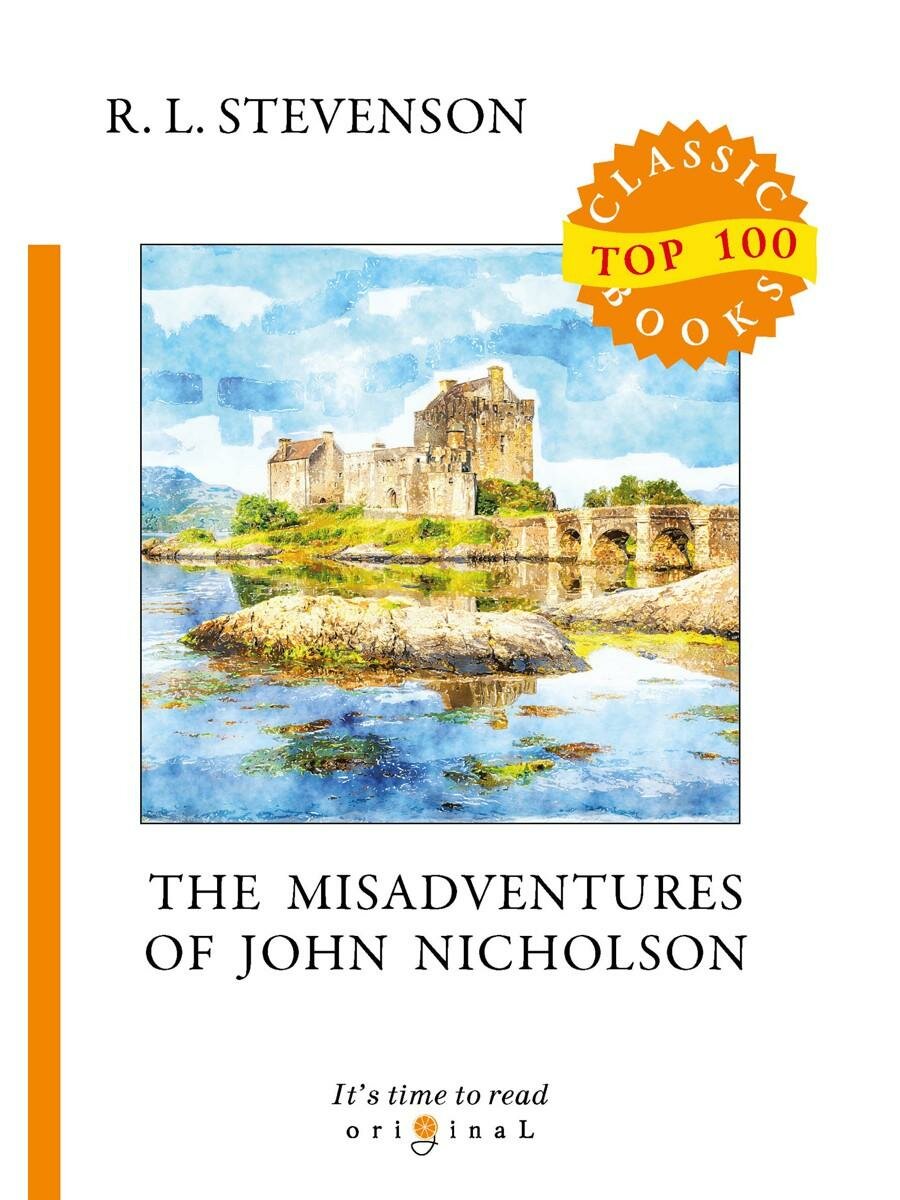 The Misadventures of John Nicholson. Stevenson R. Т8 RUGRAM