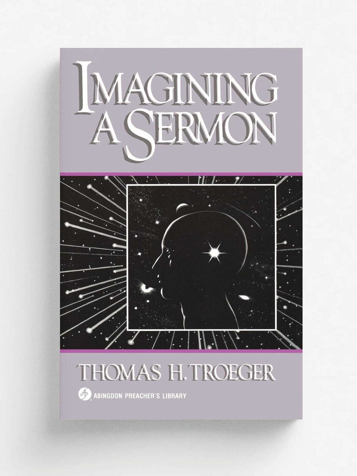 Imagining a Sermon. (Abingdon Preacher's Library Series)