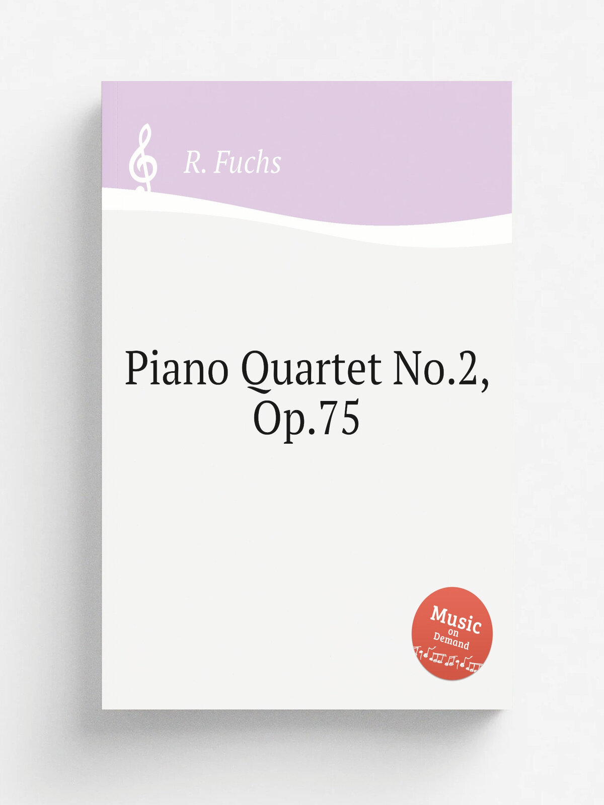 Piano Quartet No.2, Op.75 | R. Fuchs | 1904 | Репринт