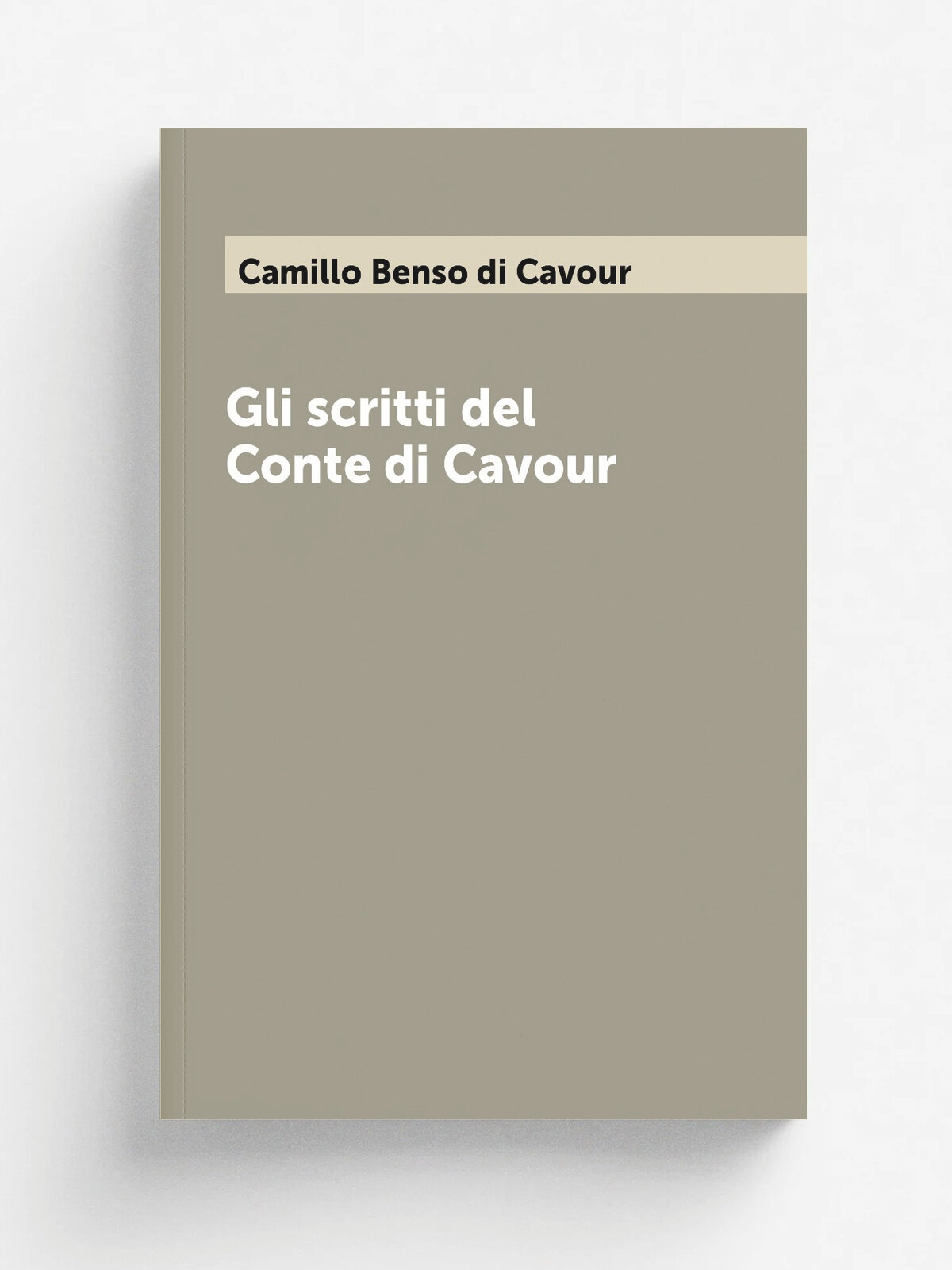 Gli scritti del Conte di Cavour