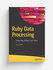 Ruby Data Processing. Using Map, Reduce, and Select