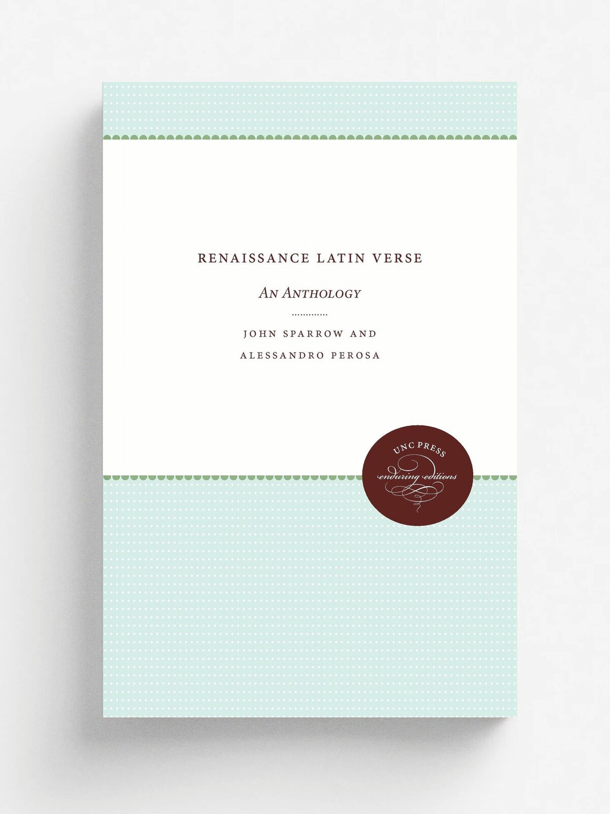 Renaissance Latin Verse. An Anthology