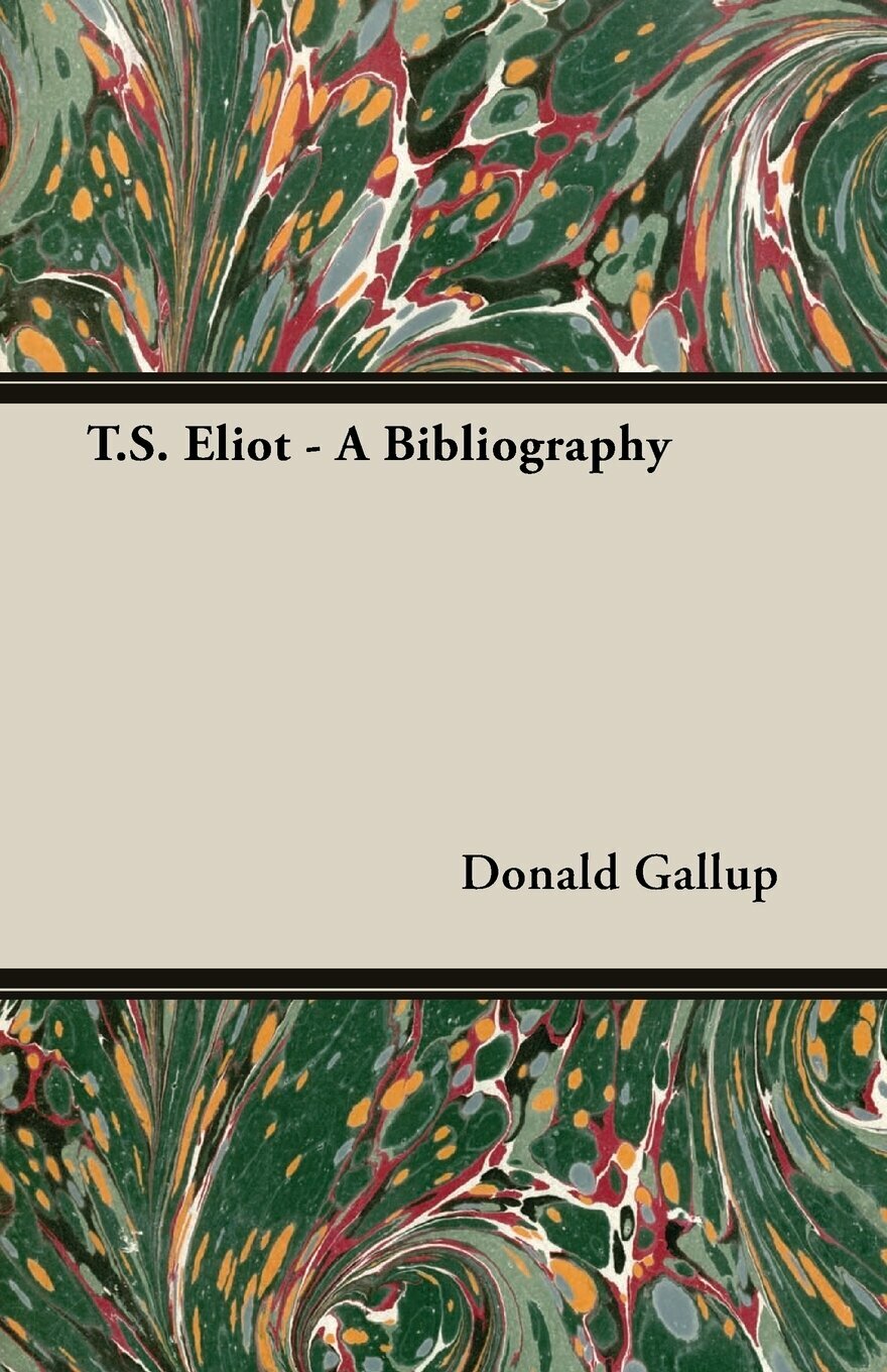 T.S. Eliot - A Bibliography — фото 1