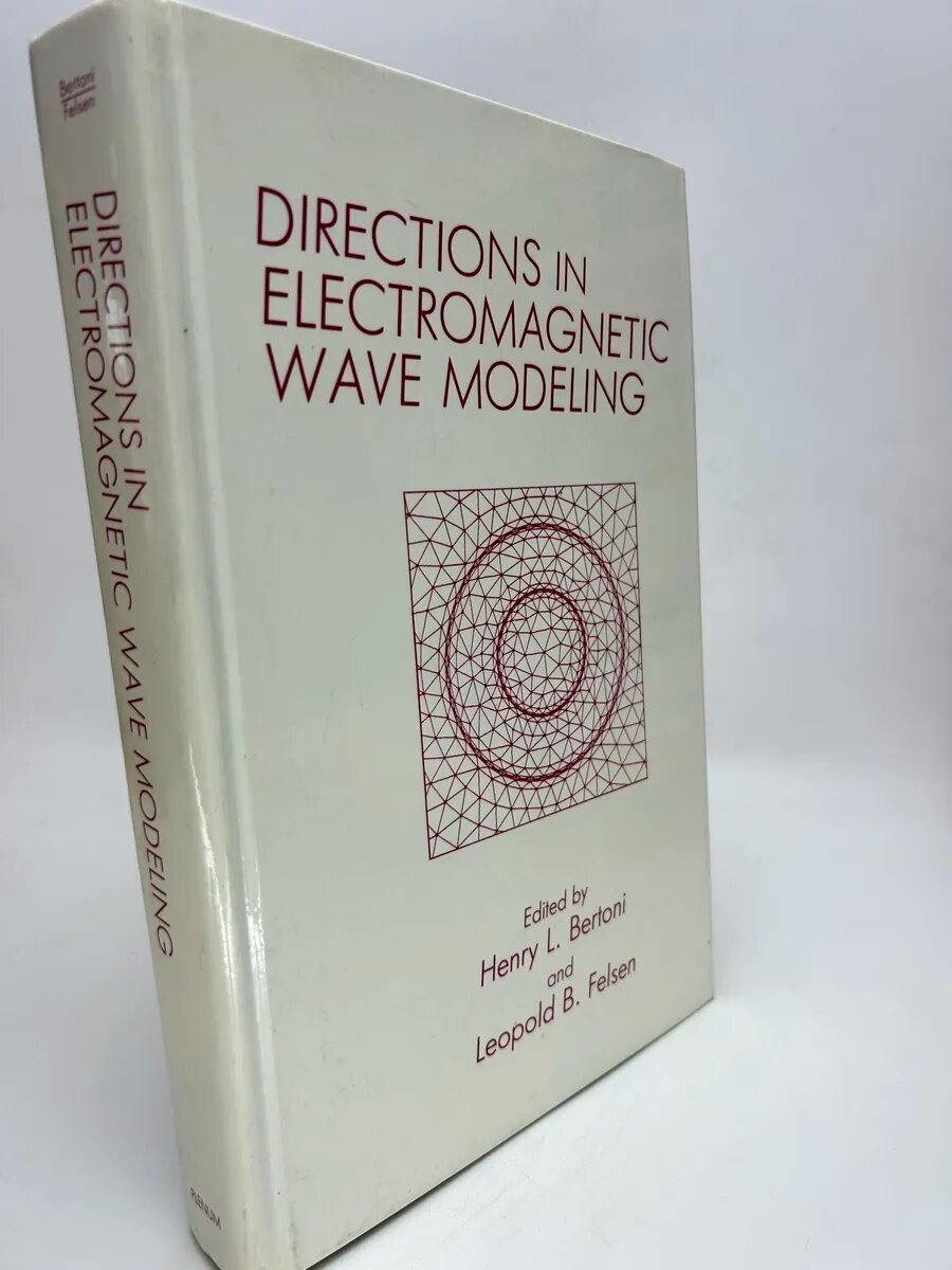 Henry L. Bertoni; Leopold B. Felsen. Directions in Electromag
