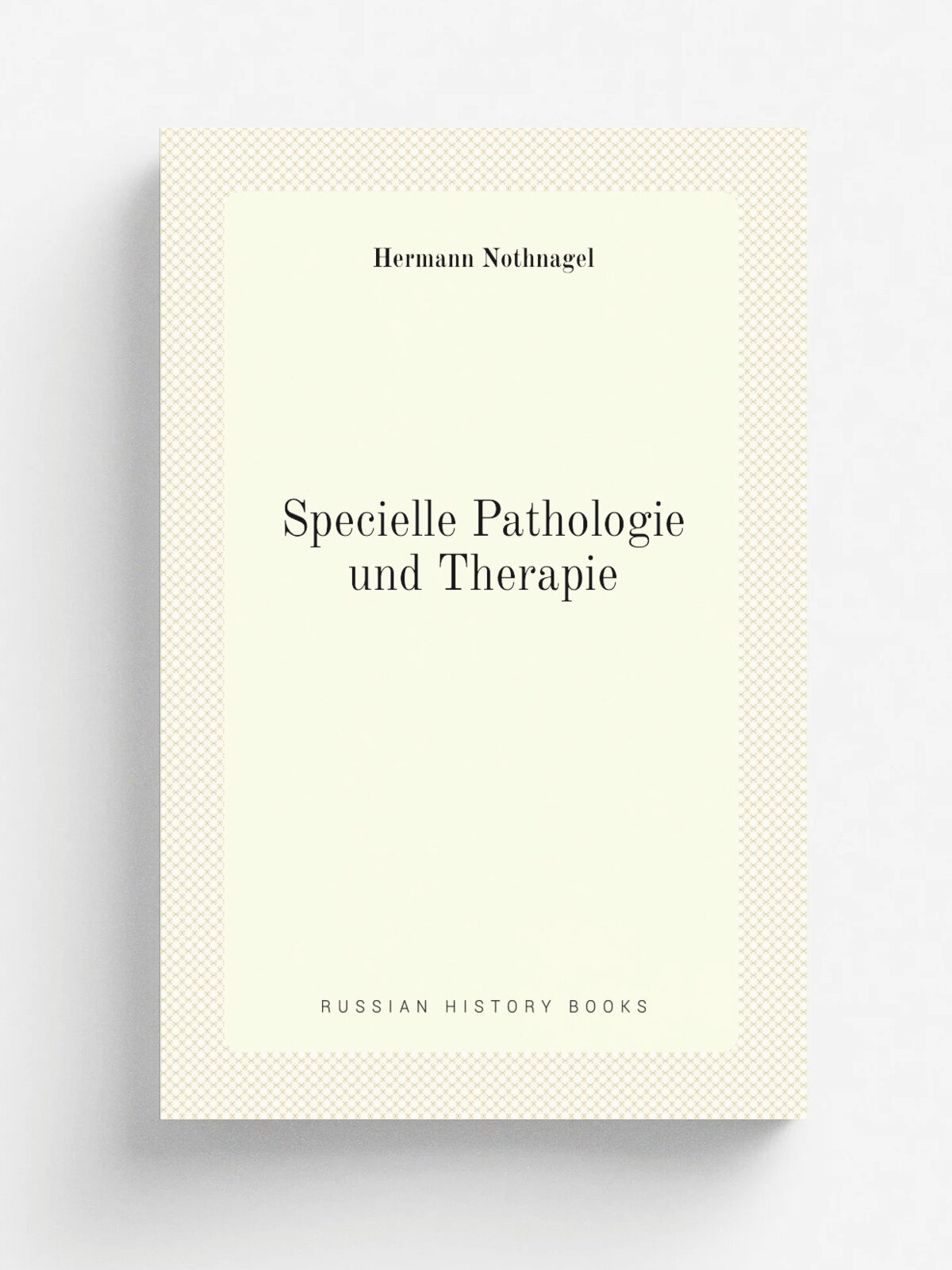 Specielle Pathologie und Therapie | Hermann Nothnagel | 1895 | Wien, H.lder | Репринт