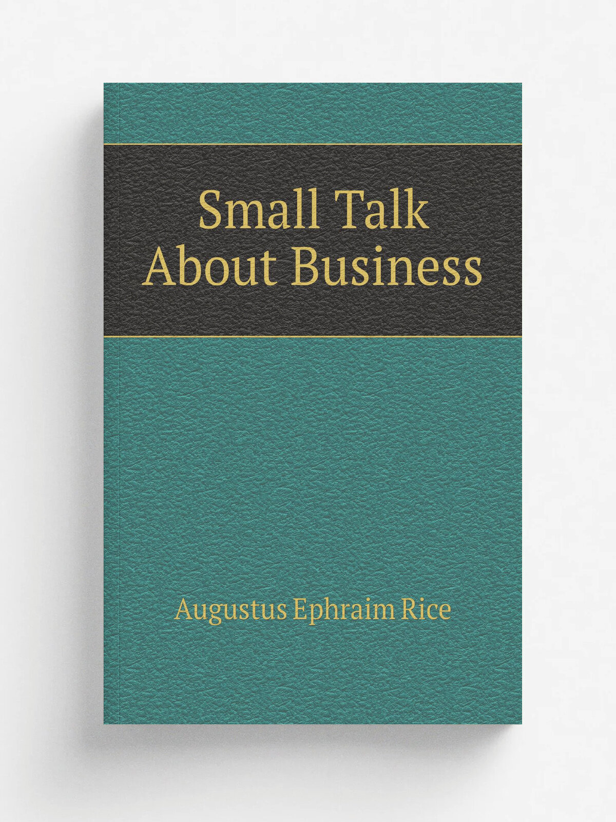 Small Talk About Business