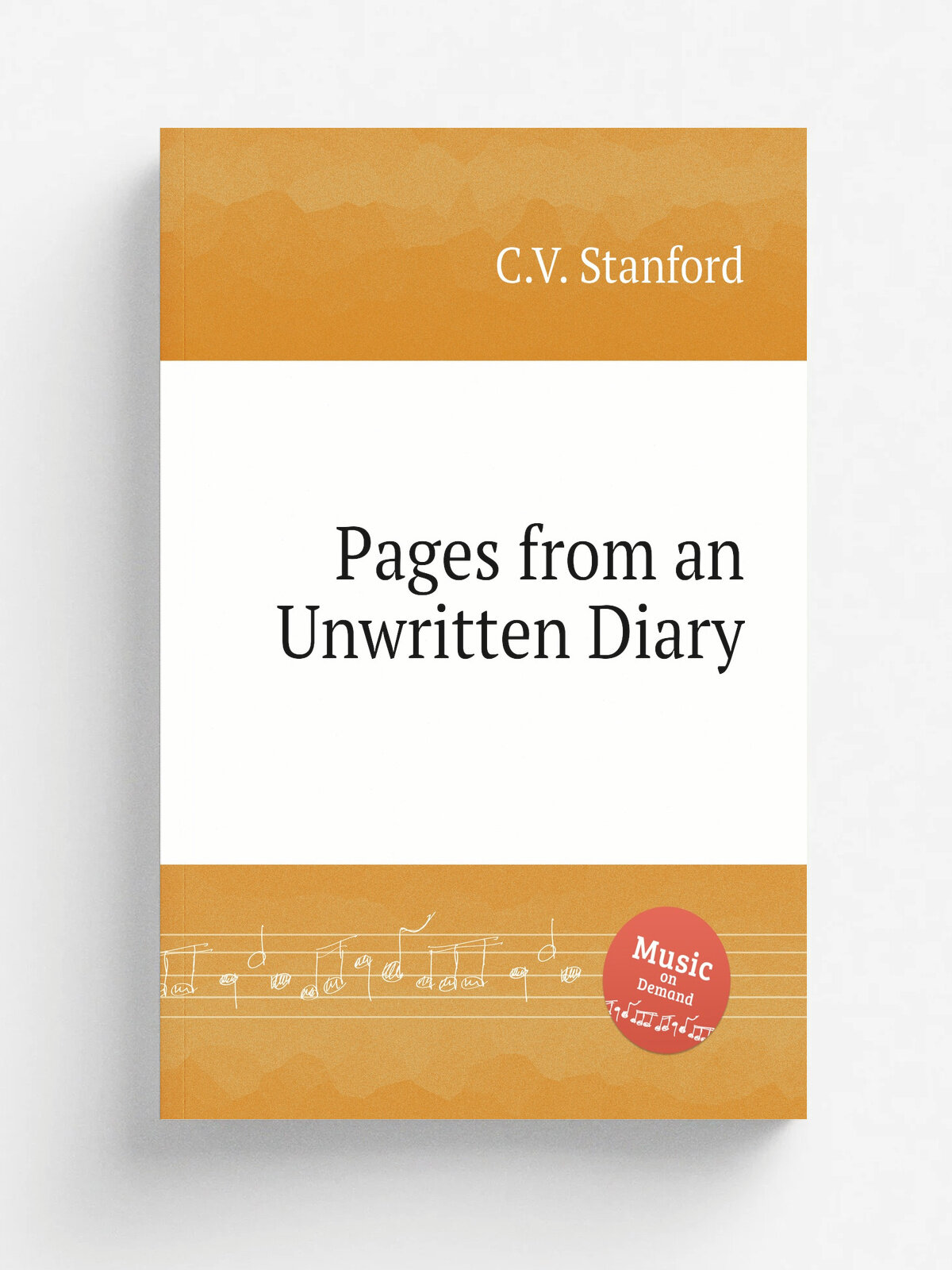 Pages from an Unwritten Diary | C.V. Stanford | Репринт