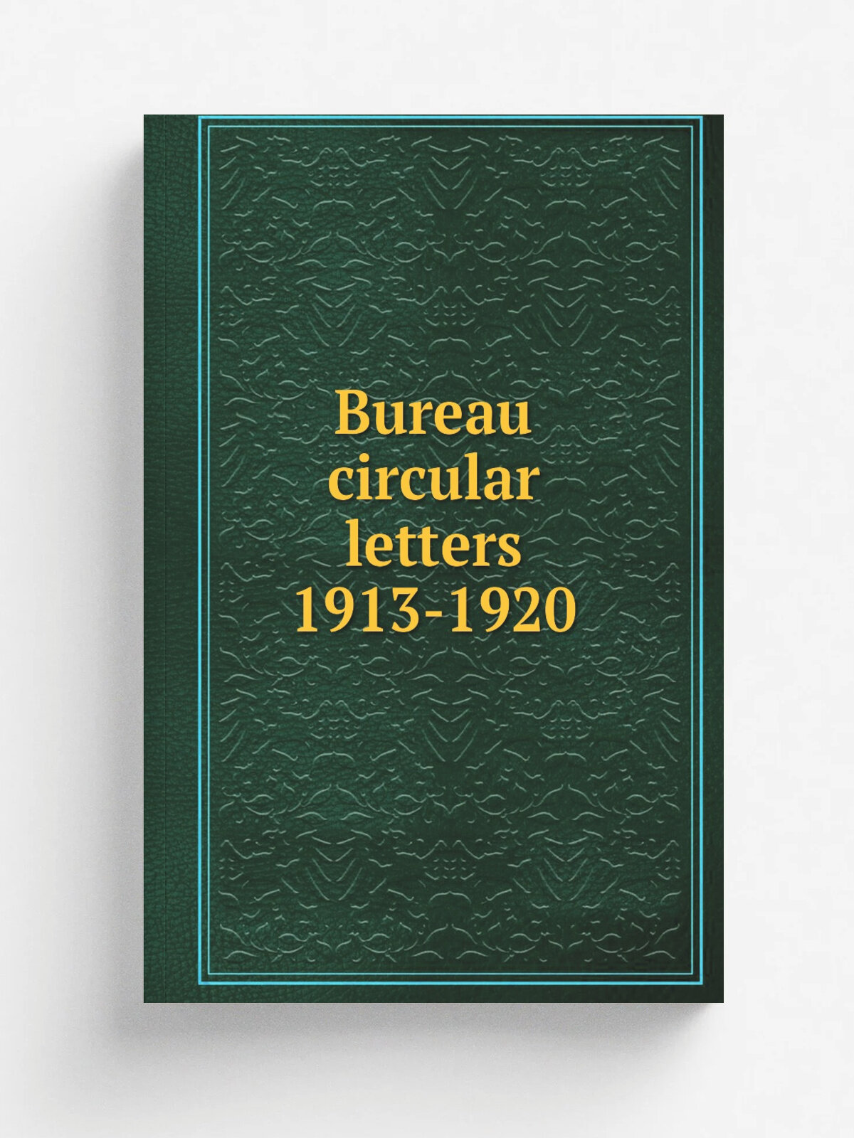 Bureau circular letters 1913-1920 | Treasury Department | 1921 | United States. Public Health Service. | Репринт