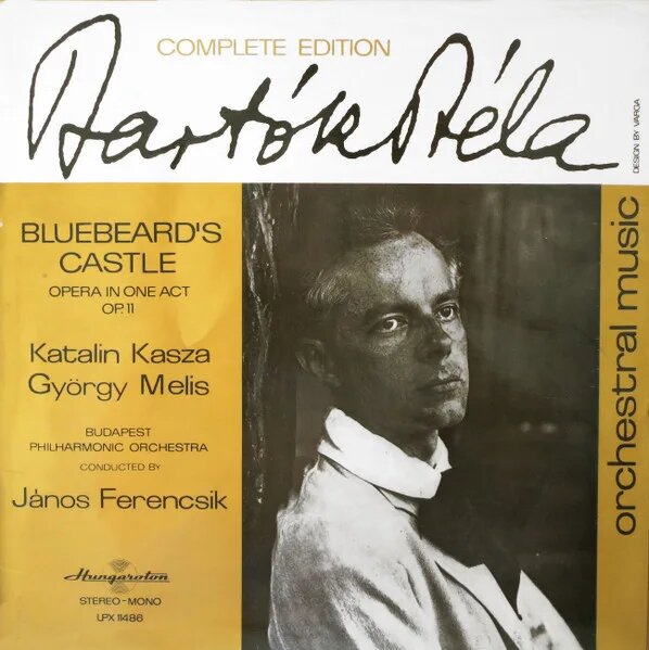Барток Бела, Каталин Каса, Дьёрдь Мелиш, Янош Ференчик - Bluebeards Castle (Opera In One Act) Op. 11 NM
