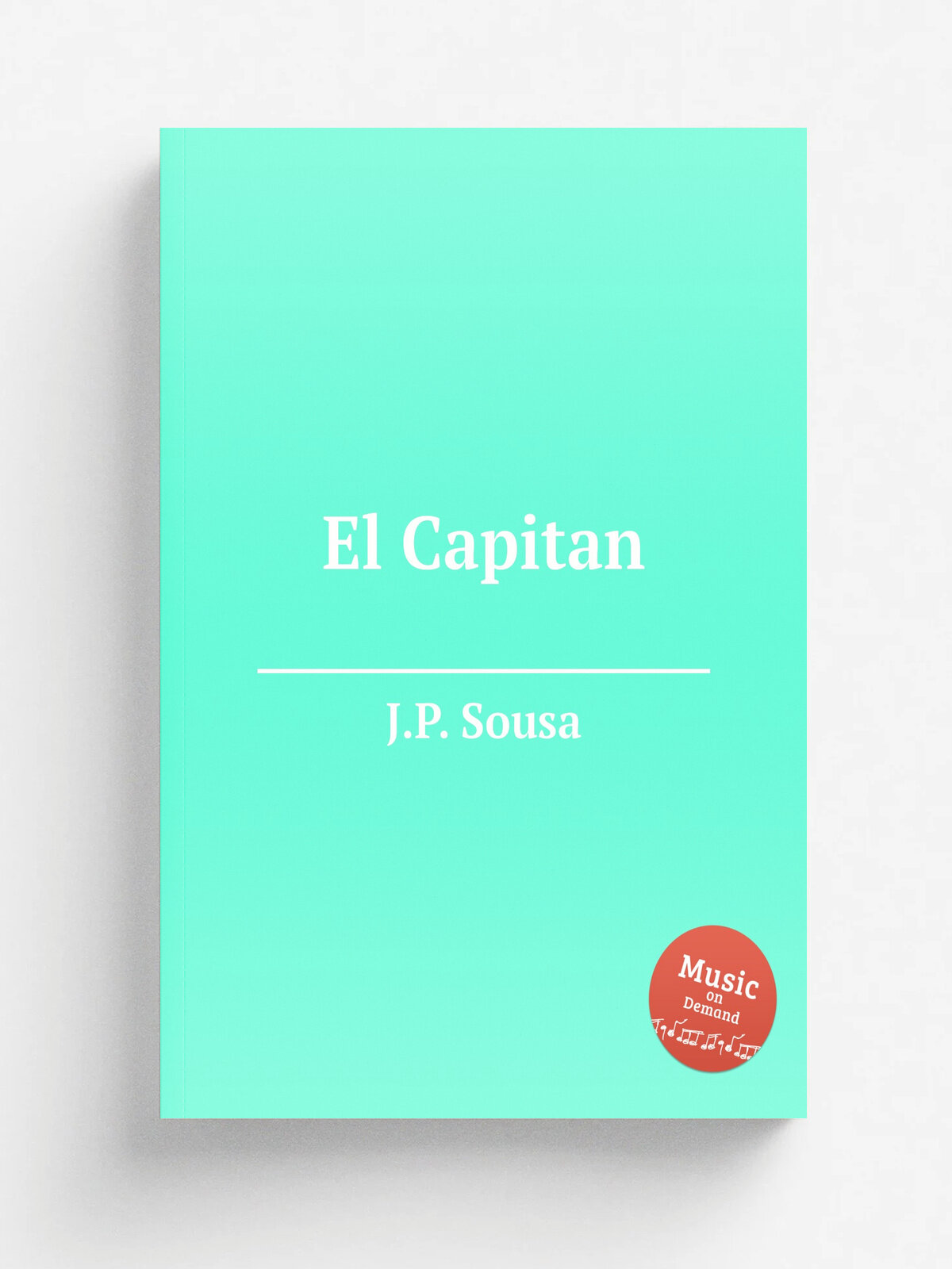 El Capitan | J.P. Sousa | 1895 | Репринт