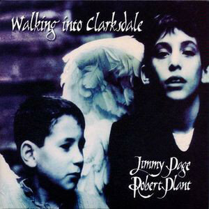 Компакт-диск Page & Plant: Walking Into Clarksdale (1 CD)