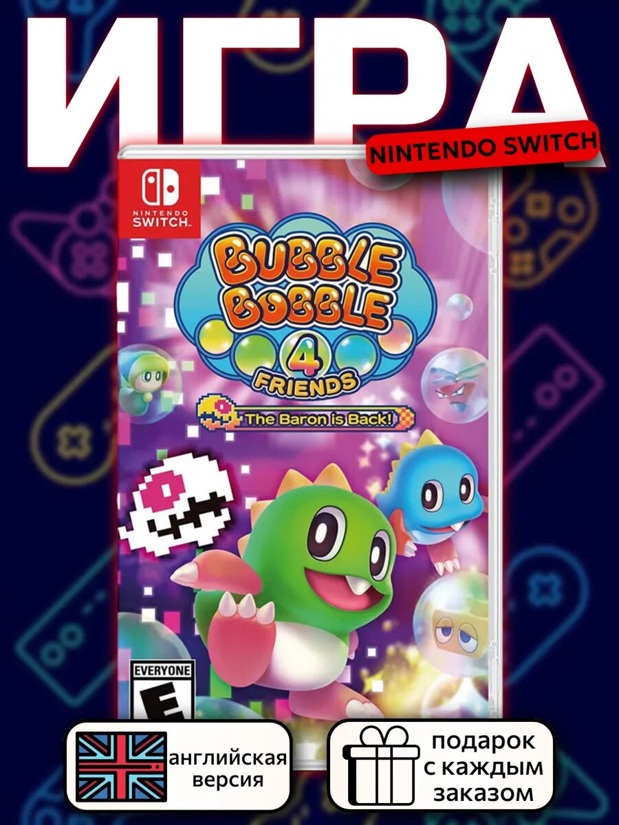 Игра Bubble Bobble 4 Friends: The Baron is Back, для Nintendo Switch, английская версия