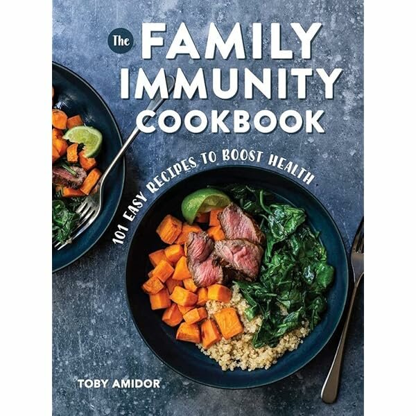 The Family Immunity Cookbook: 101 Easy Recipes to Boost Health，Reprinted paperback book