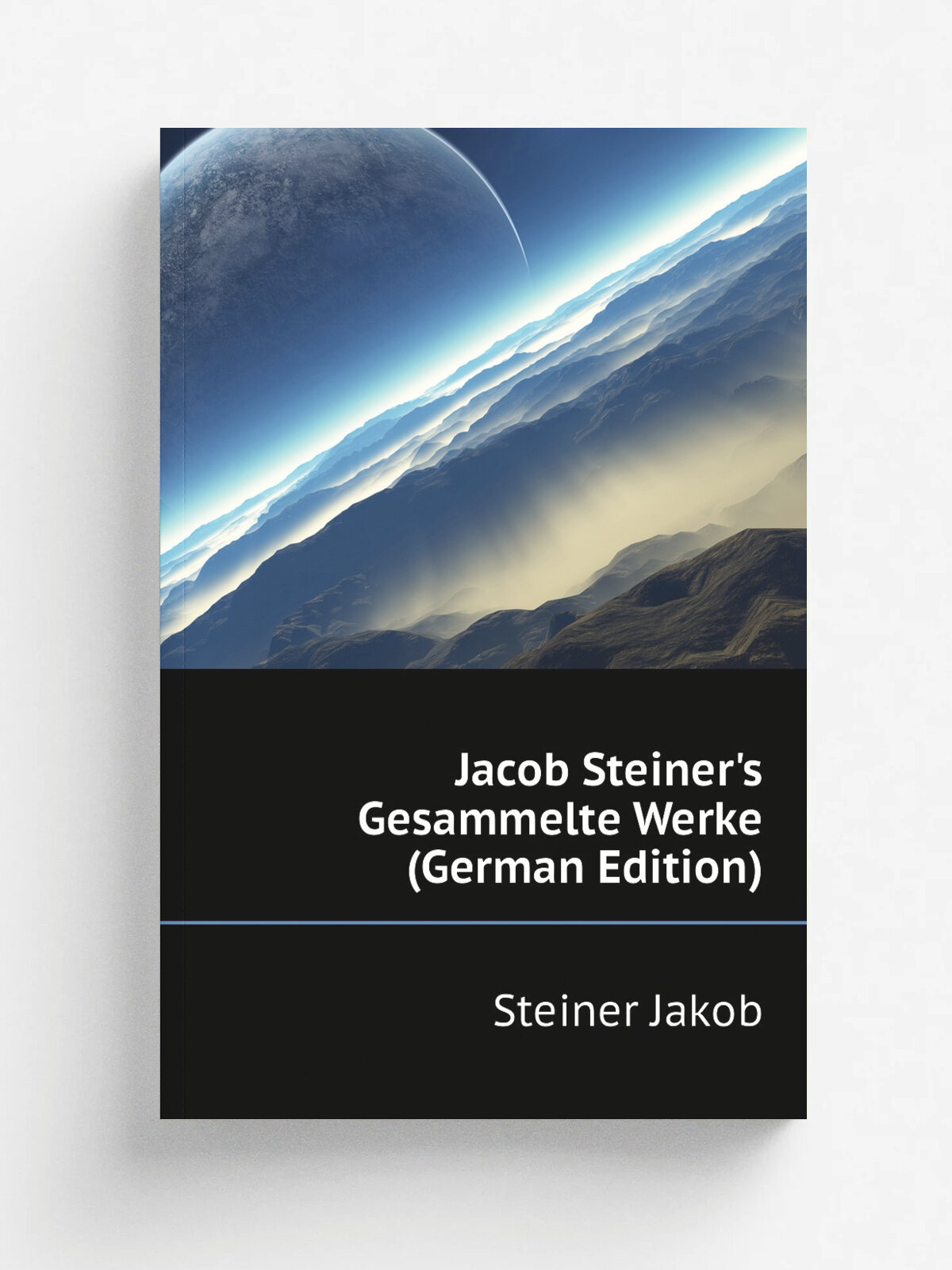 Jacob Steiner's Gesammelte Werke (German Edition) | Steiner Jakob | Репринт