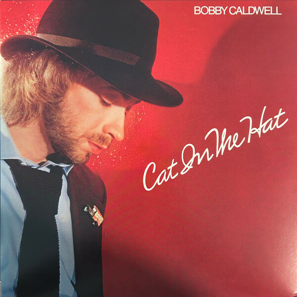 Виниловая пластинка Bobby Caldwell - Cat In The Hat