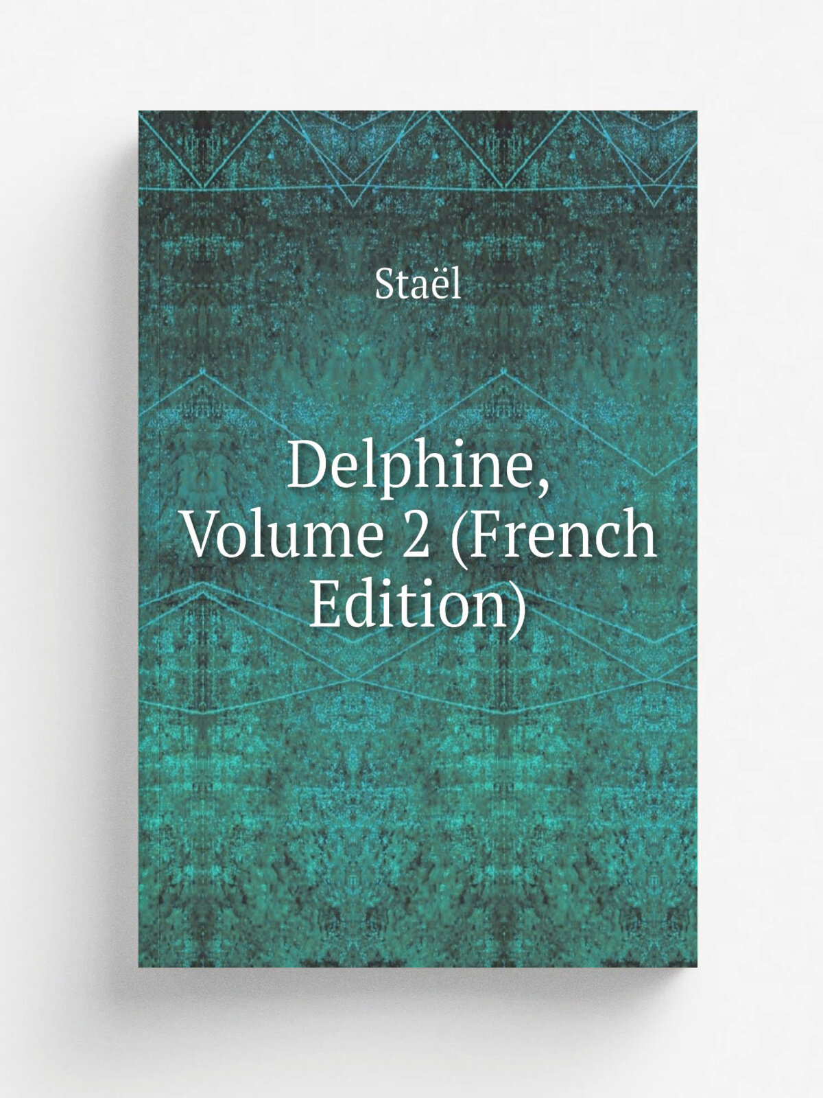 Delphine, Volume 2 (French Edition) | Sta.l | Репринт