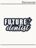 Термонаклейка для одежды и аксессуаров DTF-печать Future dentist