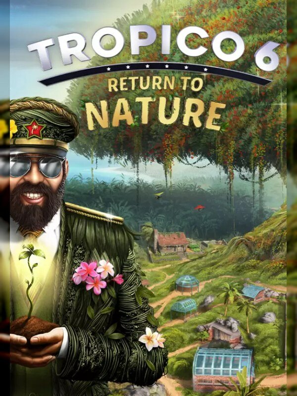 Tropico 6 - Return to Nature DLC, Весь мир